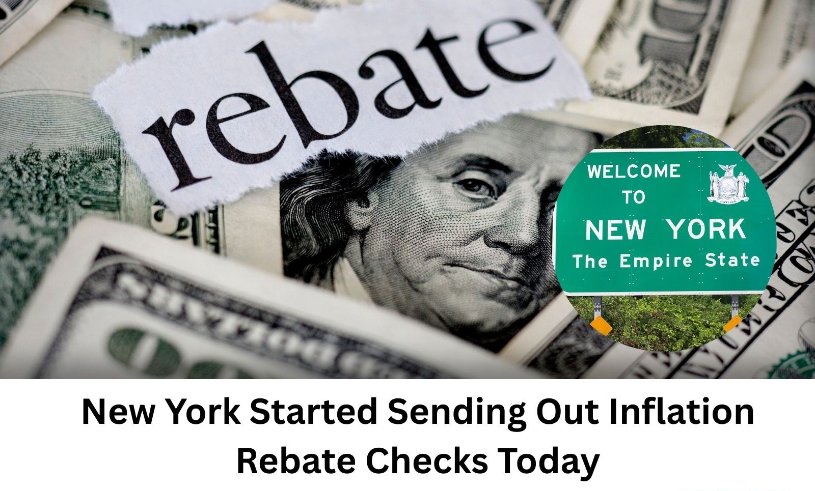 GOVERNOR HOCHUL ANNOUNCES INFLATION REFUND CHECKS ARE NOW BEING SENT TO ...